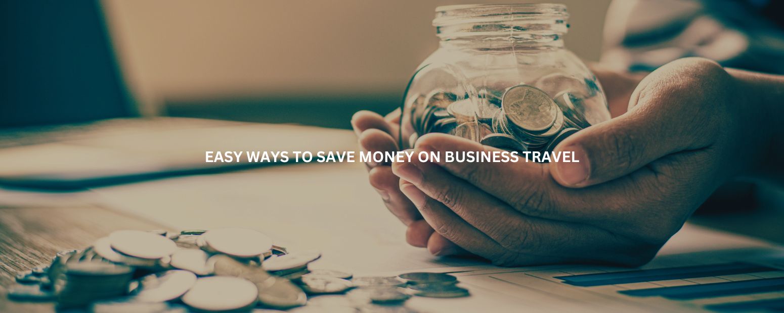 Easy Ways to Save Money on Business Travel | echo.bravo