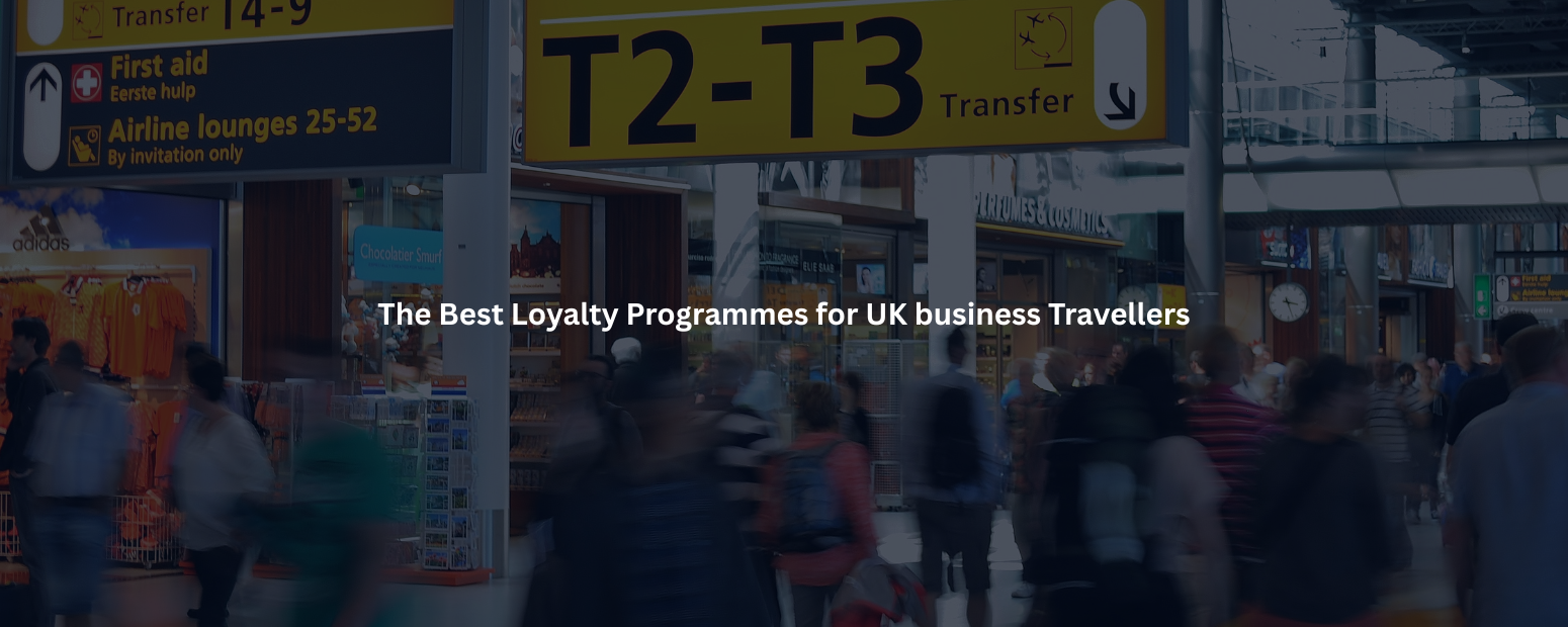 Best loyalty programmes for business travellers UK | echo.bravo
